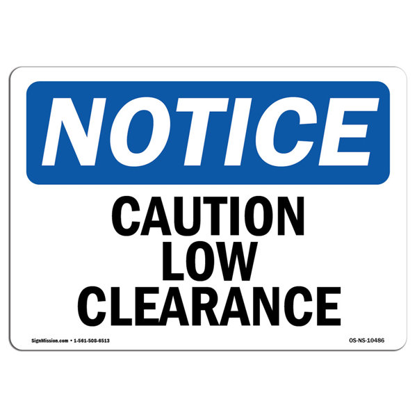 SignMission Caution Low Clearance Sign | Wayfair