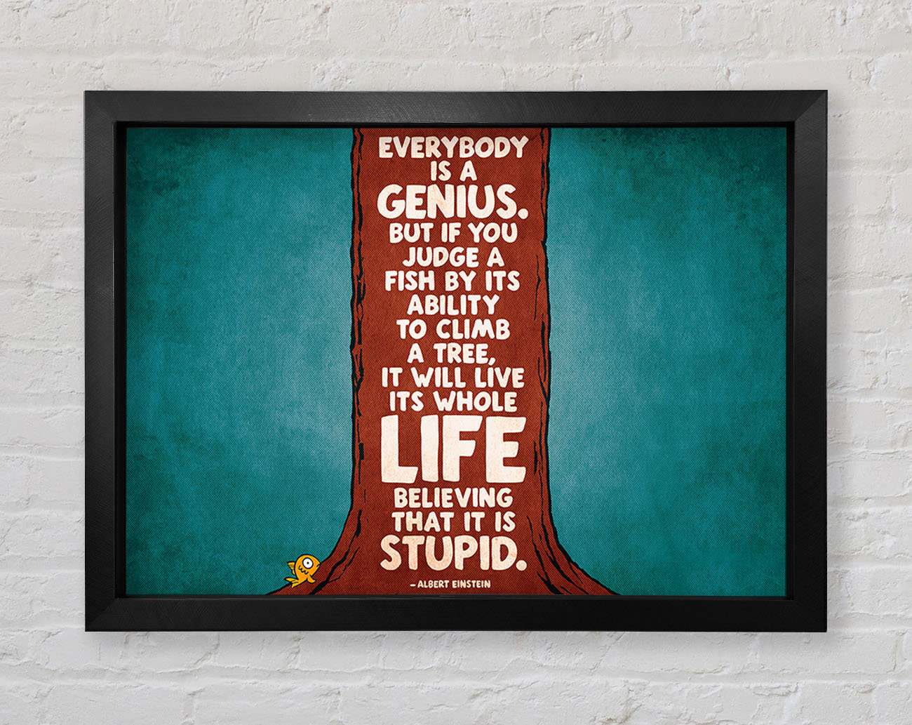 Happy Larry Motivational Quote Albert Einstein Everybody Is A Genius ...