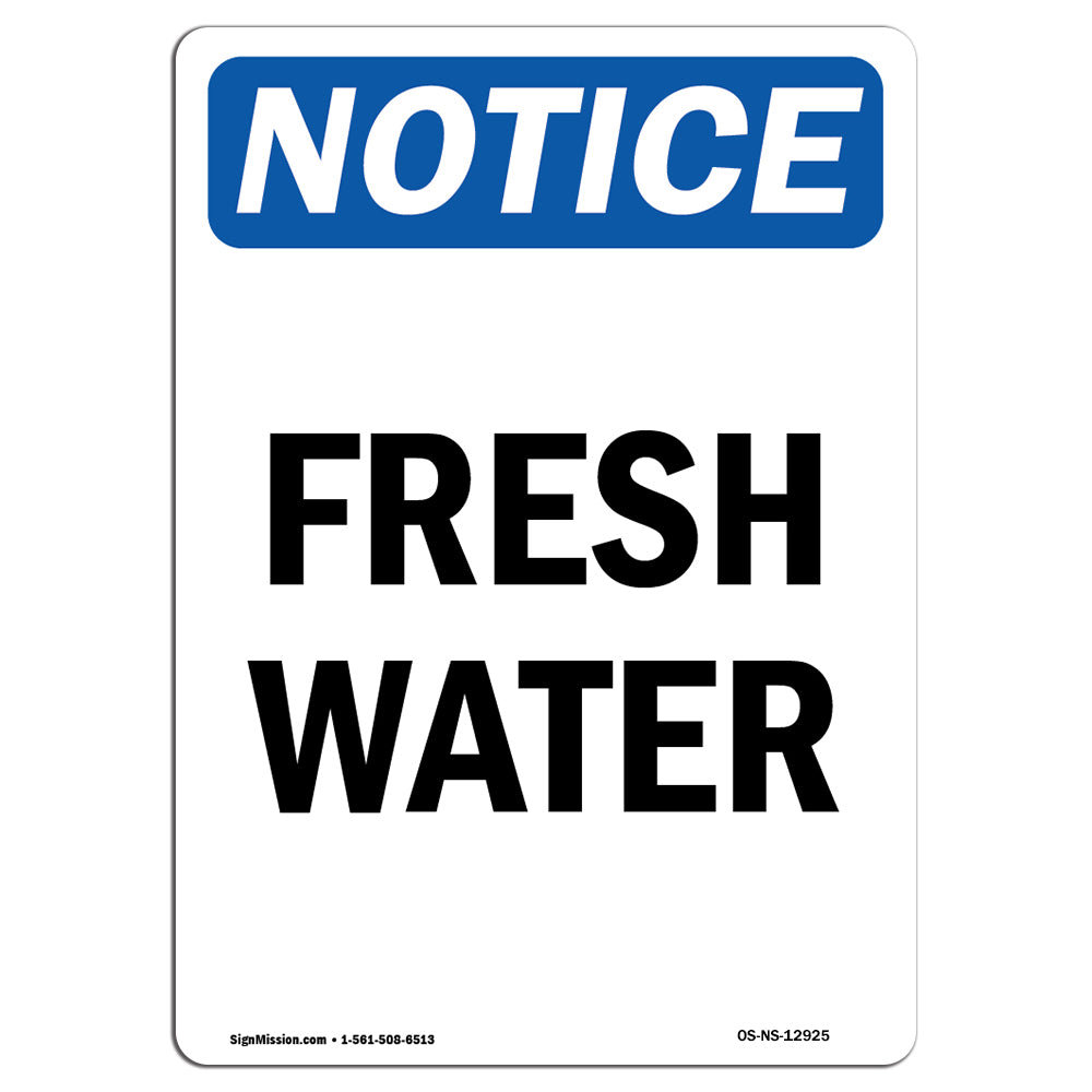 SignMission OSHA Notice - Fresh Water Sign | Heavy Duty Sign Or Label ...