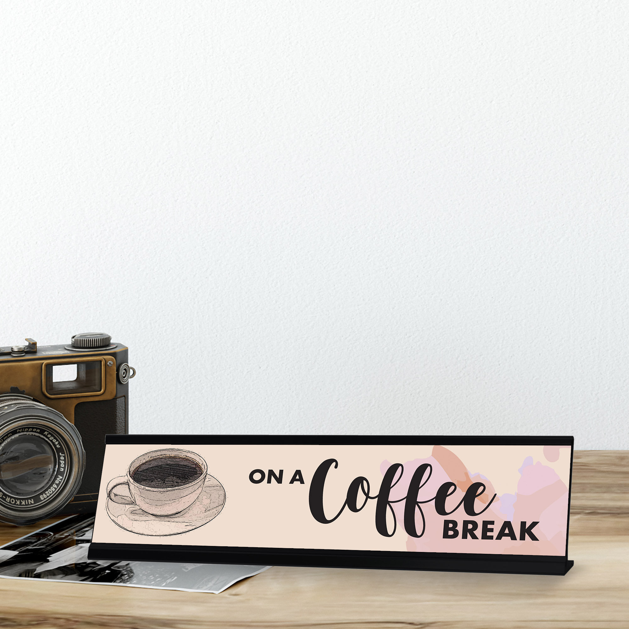 Designs ByLITA On a Coffee Break Desk Sign | Wayfair