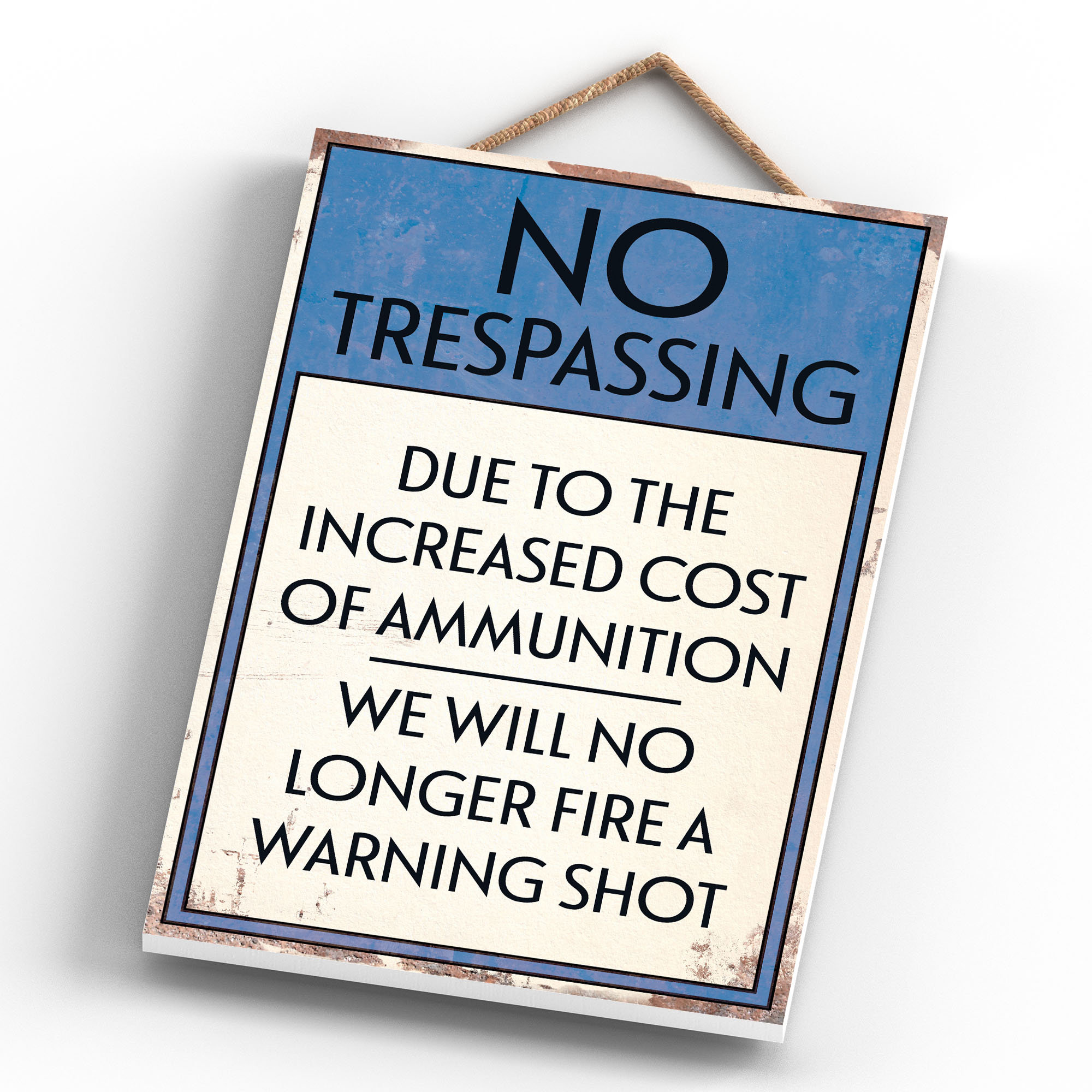 Happy Larry NO TRESPASSING NO WARNING SHOTS | Wayfair.co.uk
