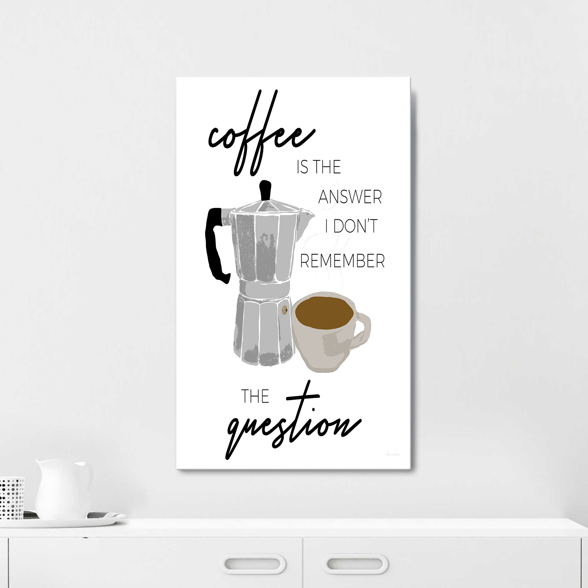 Trinx "Coffee is the Answer" by Daniela Santiago Print on Canvas | Wayfair