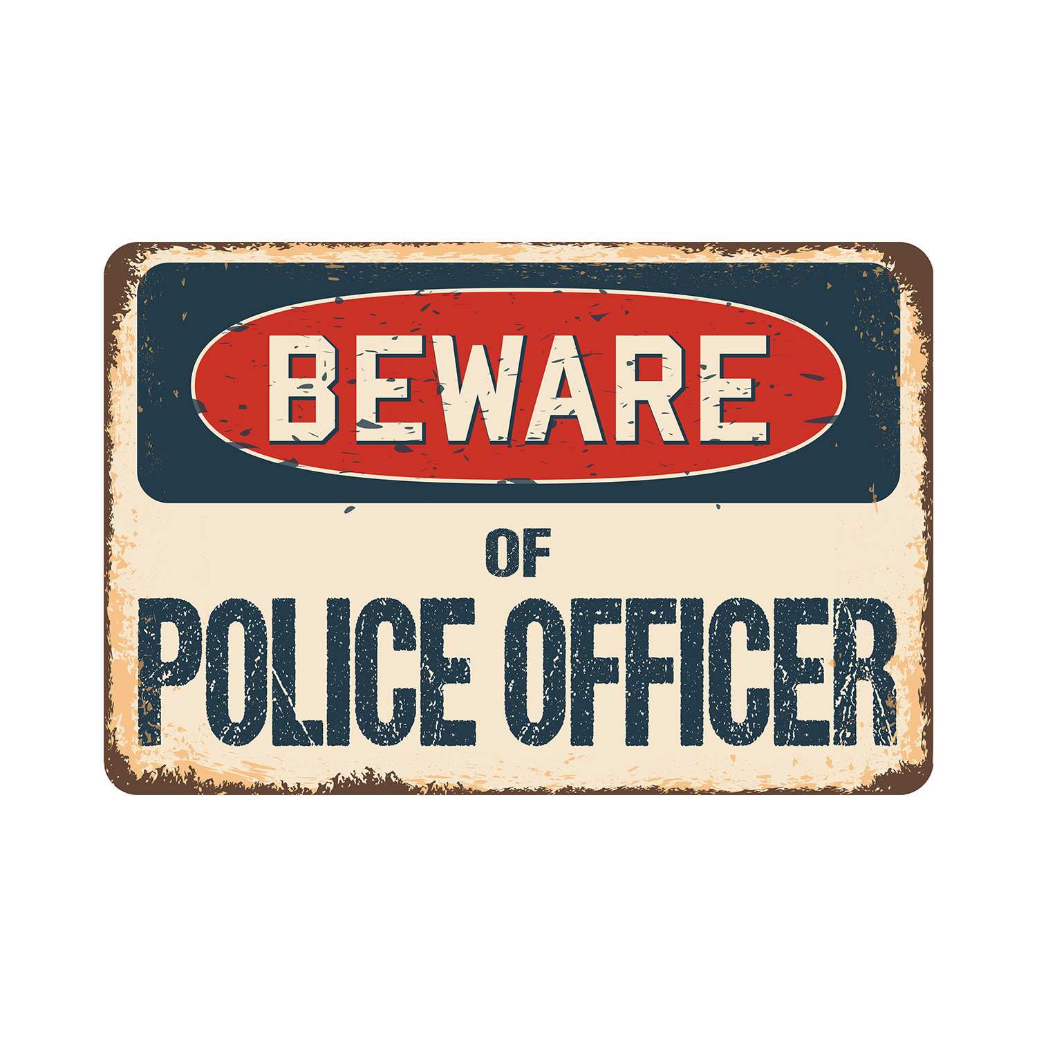SignMission Beware of Police officer Sign | Wayfair