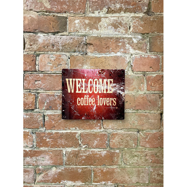 Happy Larry Welcome Coffee Lovers Signs and Plaques | Wayfair.co.uk