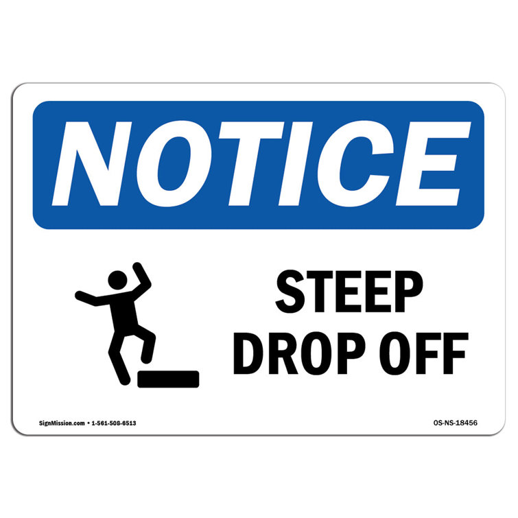 SignMission OSHA Notice - Steep Drop Off Sign With Symbol | Heavy Duty ...
