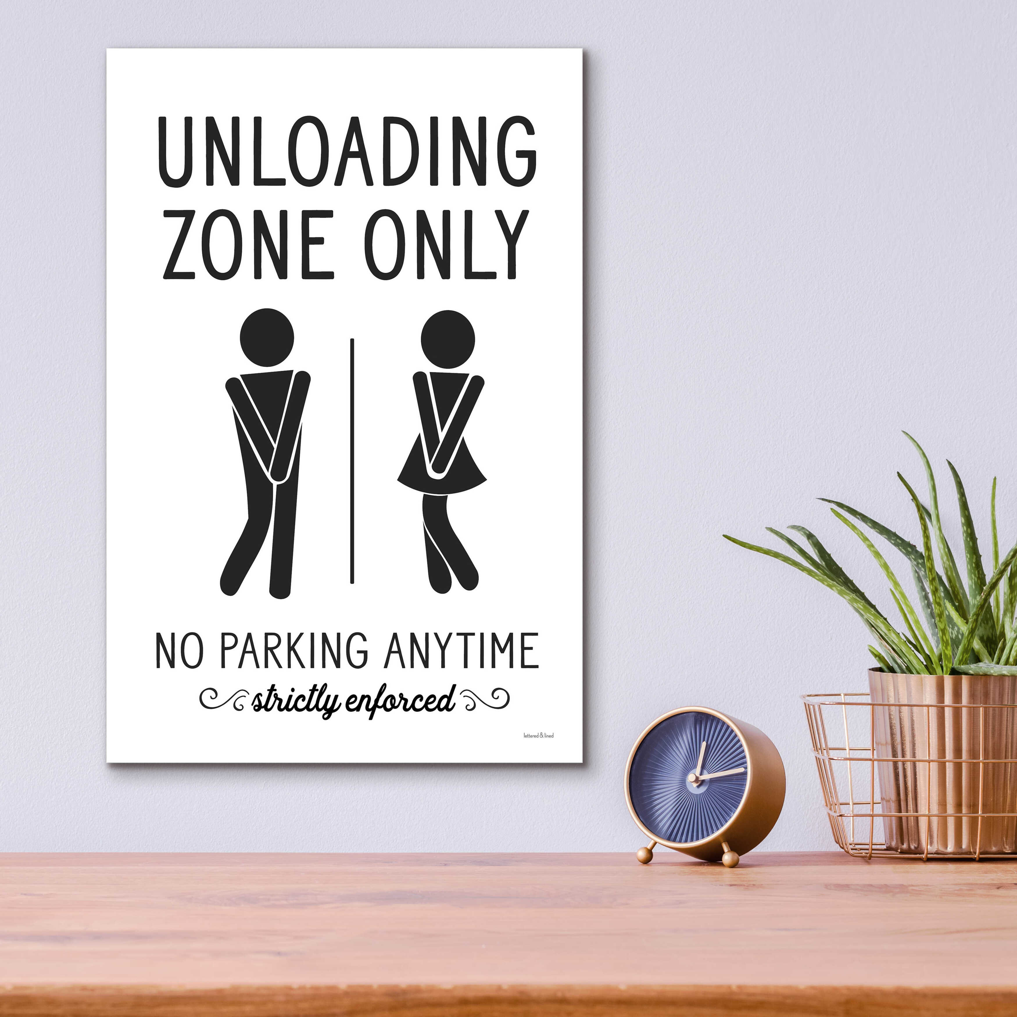 Trinx " Unloading Zone Only " by Lettered & Lined | Wayfair