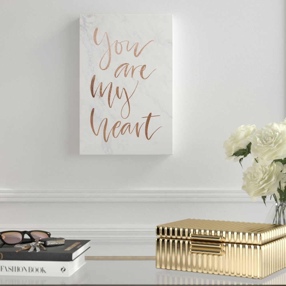 Mercer41 You are My Heart Rose Gold - Wrapped Canvas Textual Art Print ...