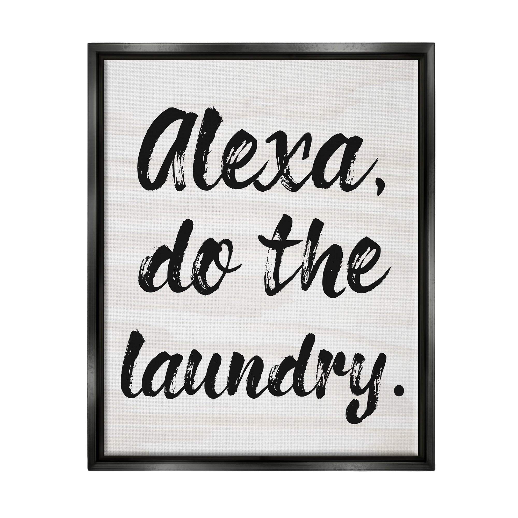 Trinx «Alexa Do The Laundry», art mural sur toile typographique en noir ...