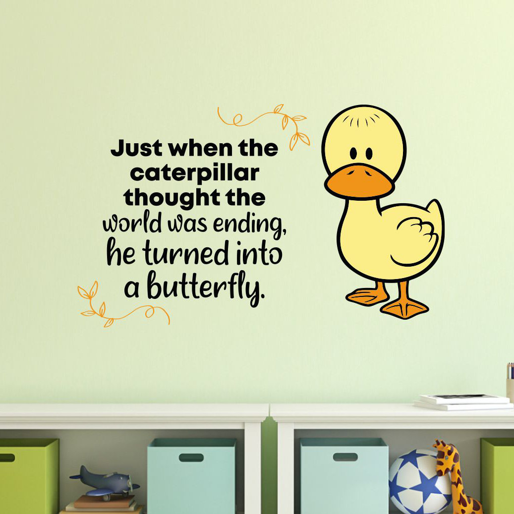 Zoomie Kids Caterpillar Butterfly Duck Quote Cartoon Quotes Wall ...