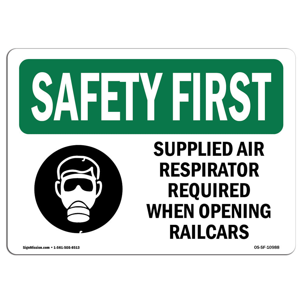SignMission OSHA SAFETY FIRST Sign - Supplied Air Respirator Required ...