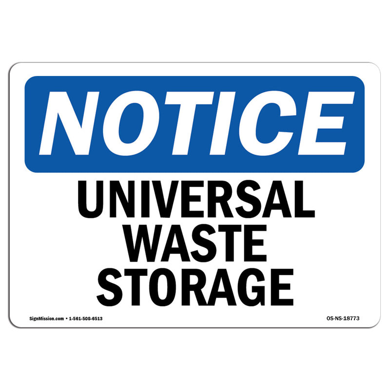 SignMission OSHA Notice - Universal Waste Storage Sign | Heavy Duty ...