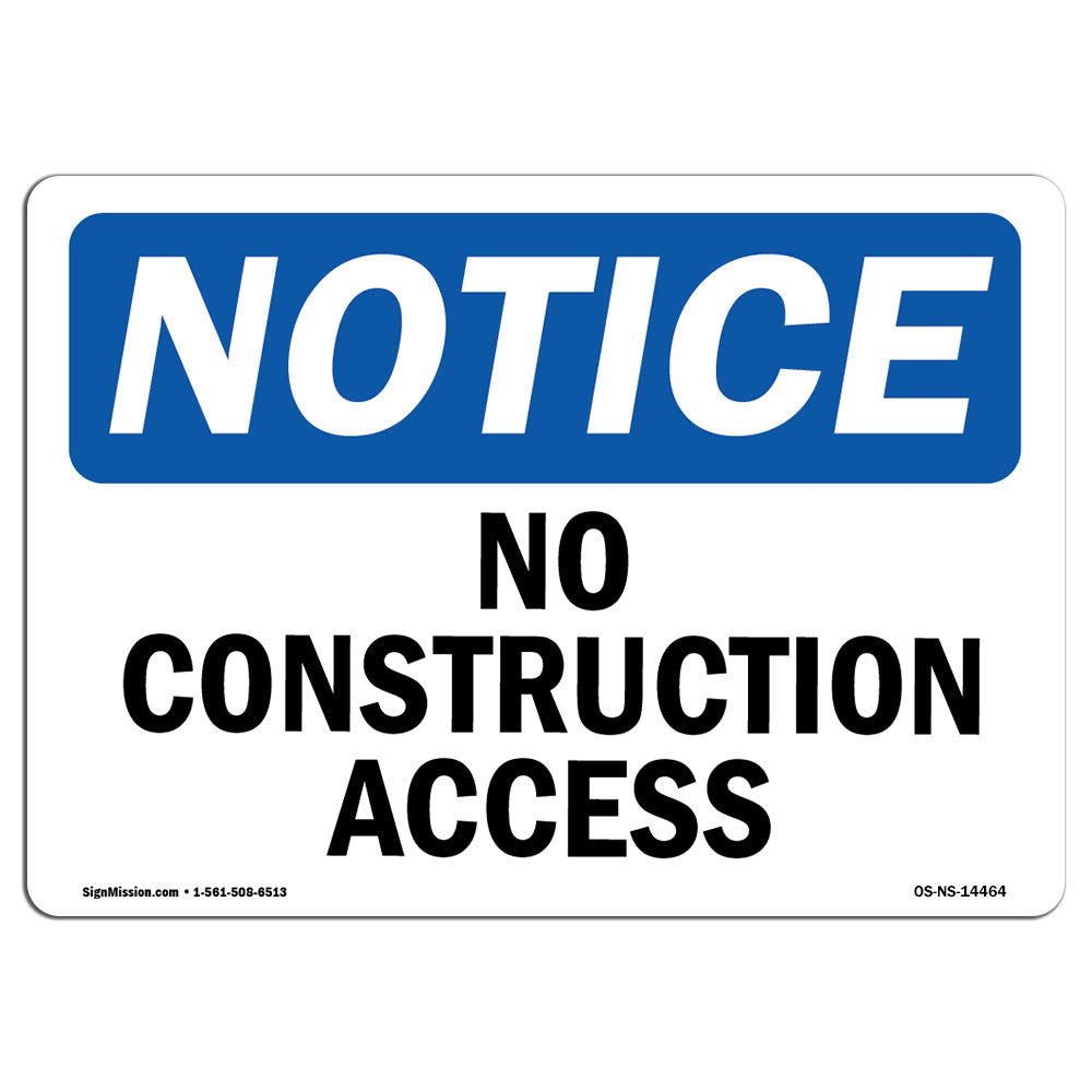 SignMission OSHA Notice - No Construction Access Sign | Wayfair