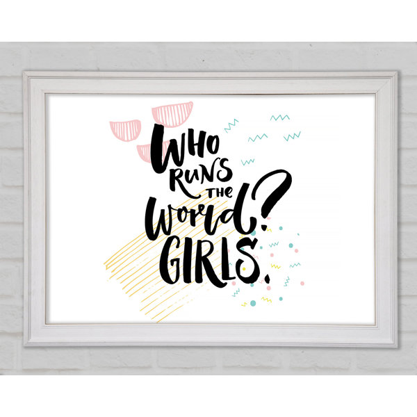 Ophelia & Co. Who Runs The World Girls 1 - Single Picture Frame Art ...