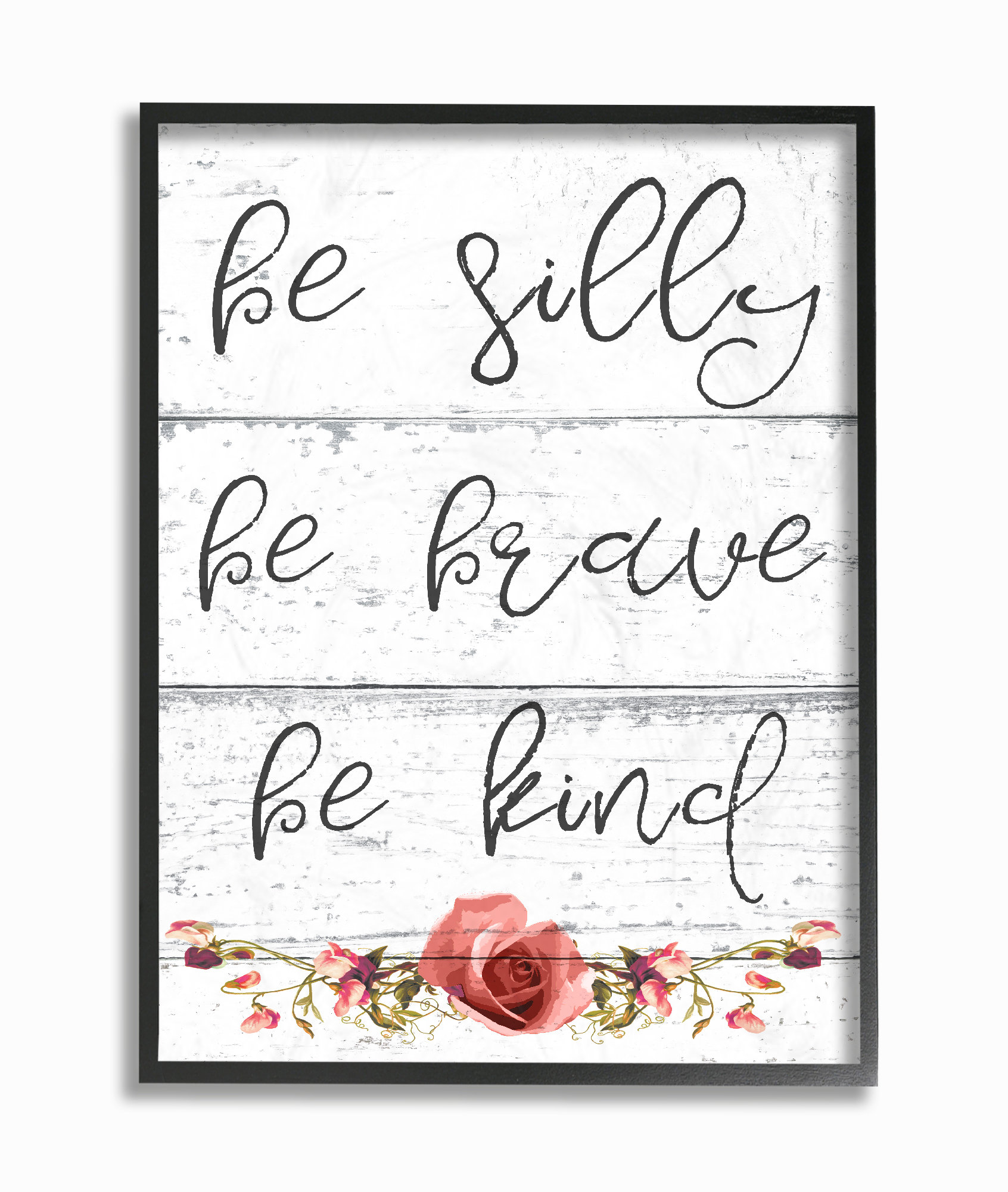 August Grove Be Silly Brave and Kind Cursive Floral Typography by ...