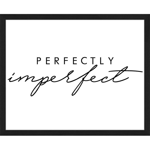 Brayden Studio Perfectly Imperfect - Single Picture Frame Typography ...