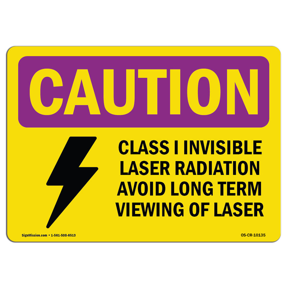 SignMission 10135_OSHA CAUTION RADIATION Sign - Class I Invisible Laser ...