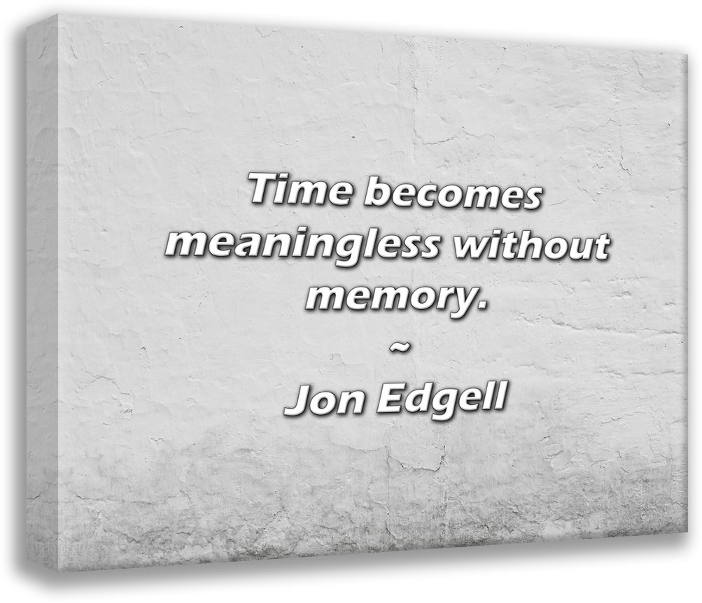 Fleur De Lis Living Artsy Quote "Time becomes meaningless without ...