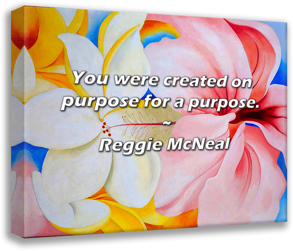 Astoria Grand Artsy Quote "You were created on purpose for a purpose ...