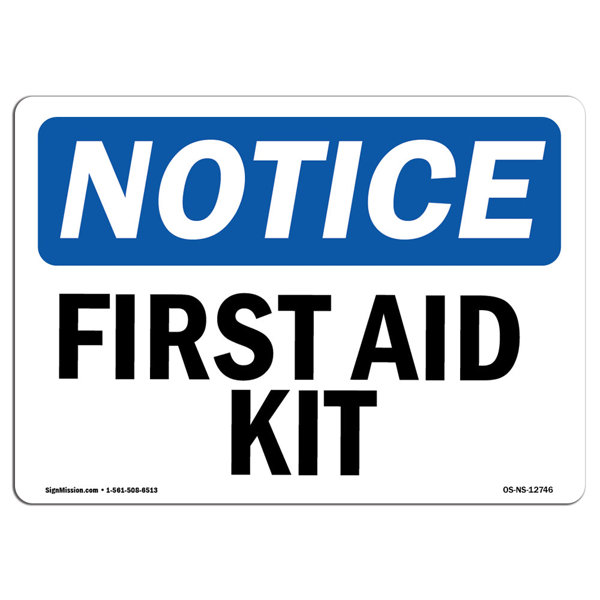 SignMission OSHA Notice - First Aid Kit Sign | Heavy Duty Sign Or Label ...