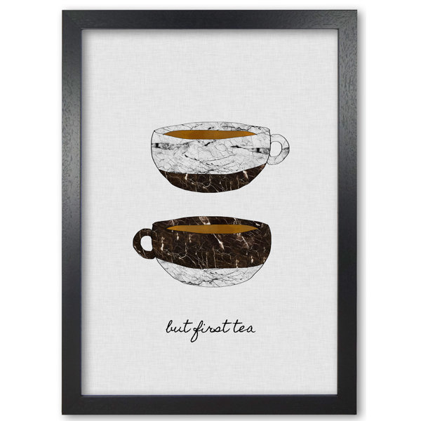 East Urban Home But First Tea - Print | Wayfair.co.uk