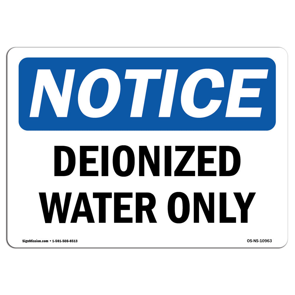 SignMission OSHA Notice - Deionized Water Only Sign | Wayfair