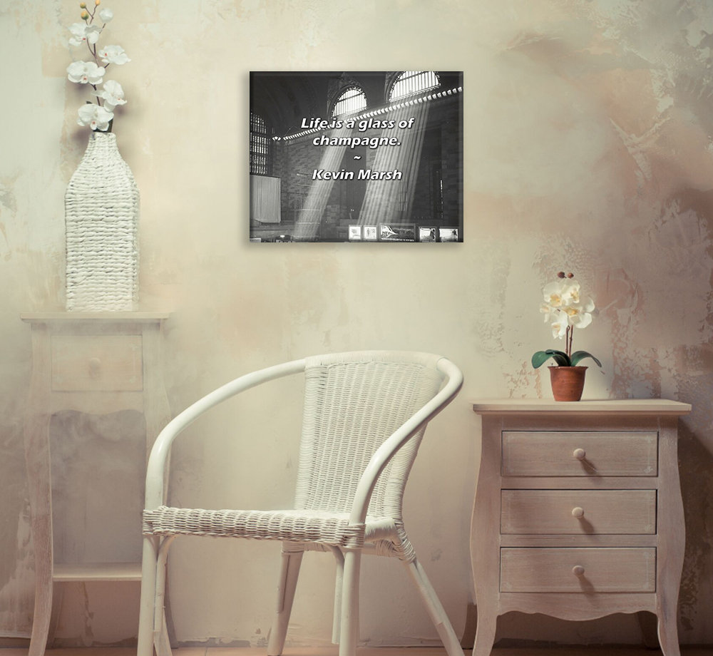 Astoria Grand Artsy Quote "Life is a glass of champagne." By Kevin ...