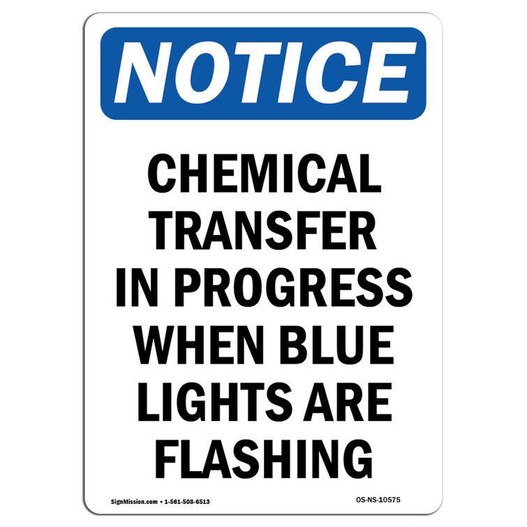 SignMission Osha Notice - Chemical Transfer In Progress Sign | Wayfair