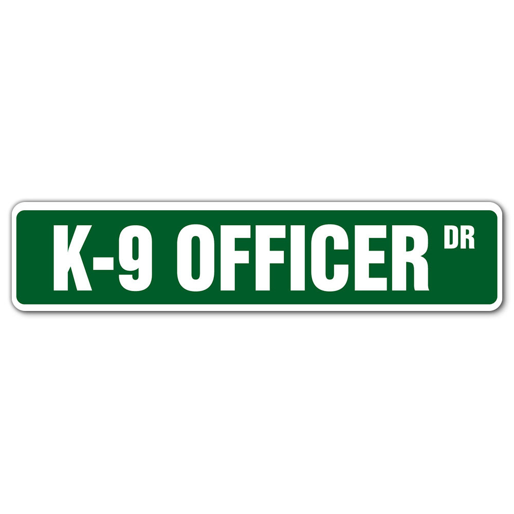 SignMission K-9 Officer Street Sign Dog Police German Shepherd | Wayfair