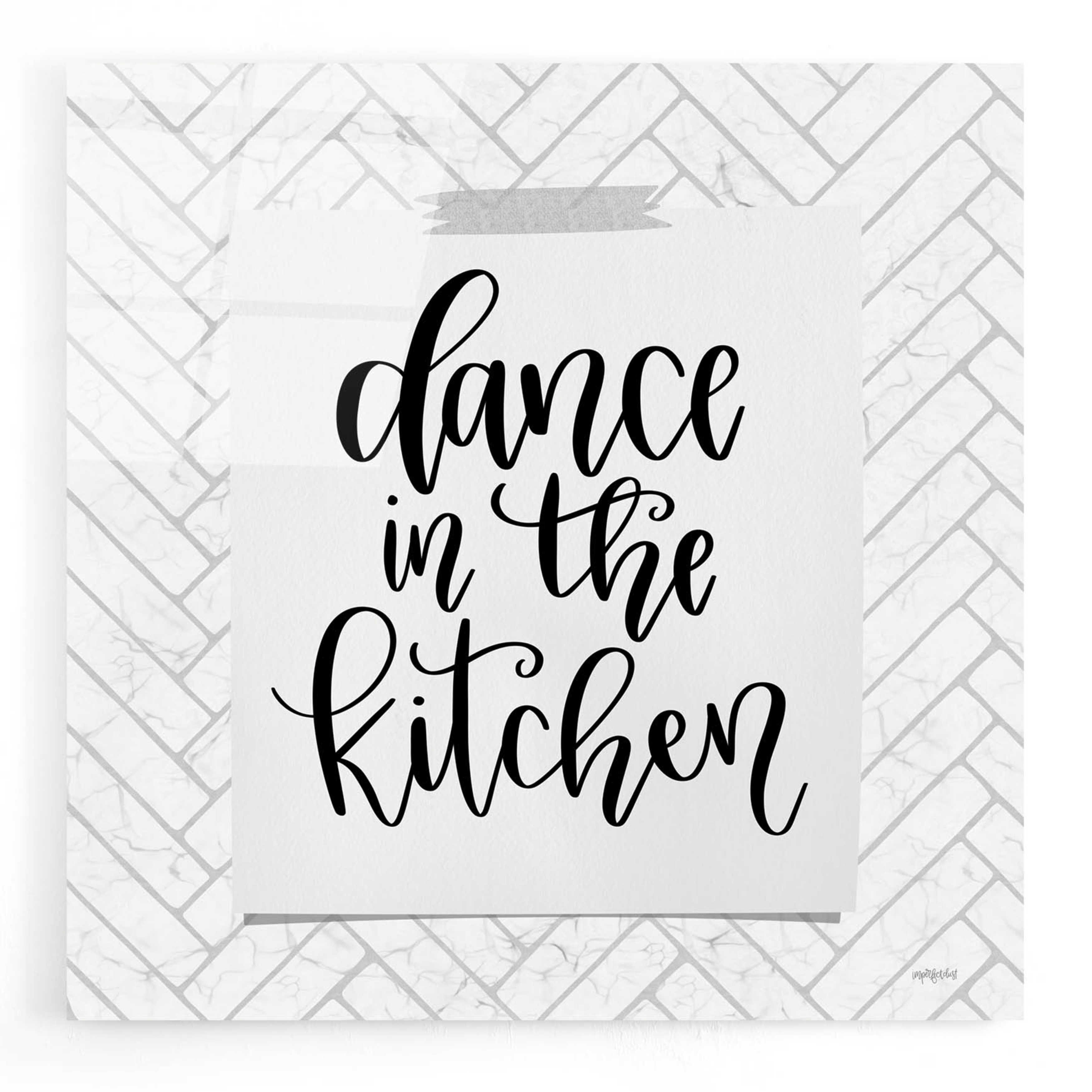 Trinx Dance in the Kitchen by Imperfect Dust - Unframed Textual Art ...