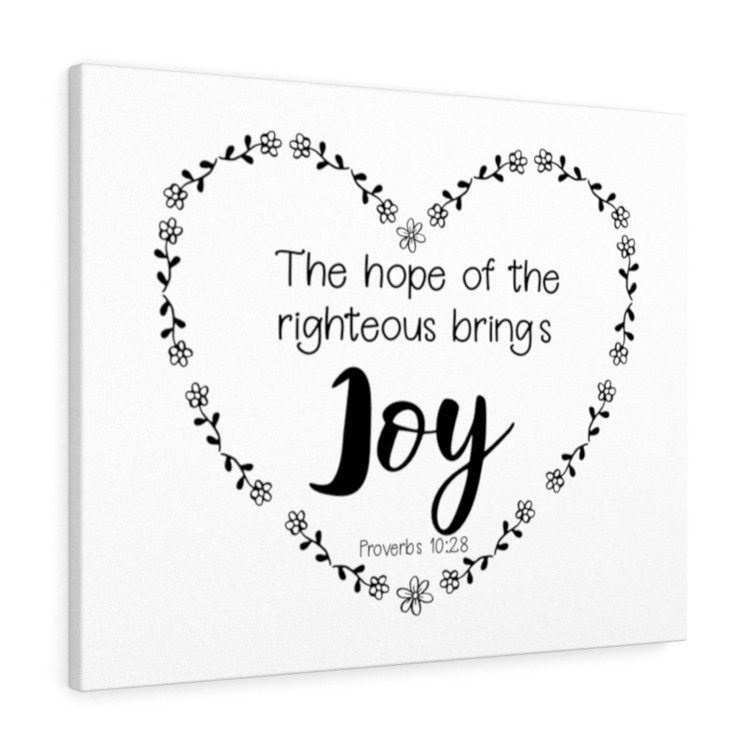 Express Your Love Gifts Scripture Canvas The Hope Of The Righteous ...