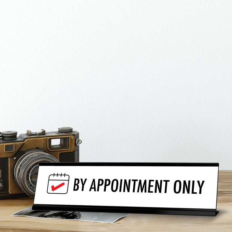 Signs ByLITA By Appointment Only Desk Sign | Wayfair