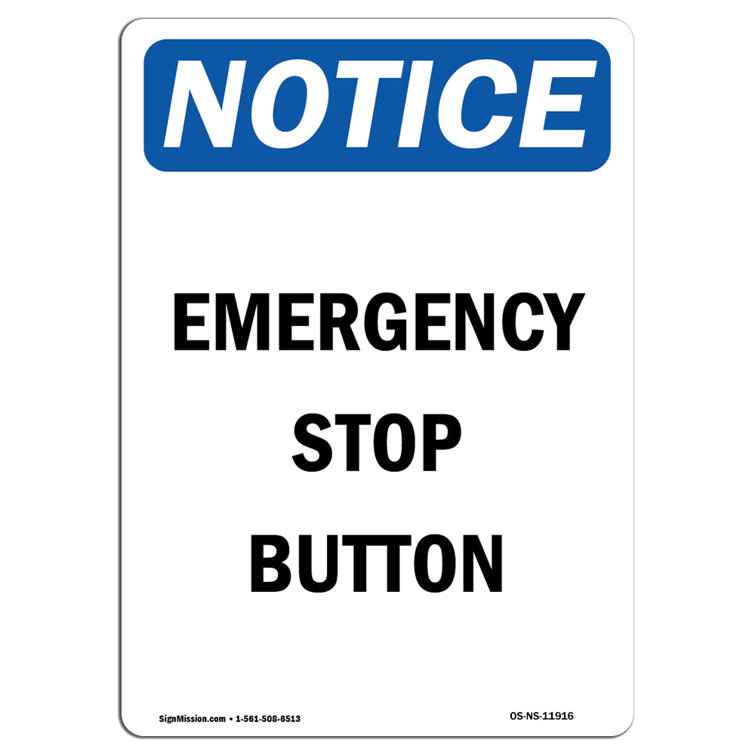 SignMission Notice - Emergency Stop Button Sign | Wayfair