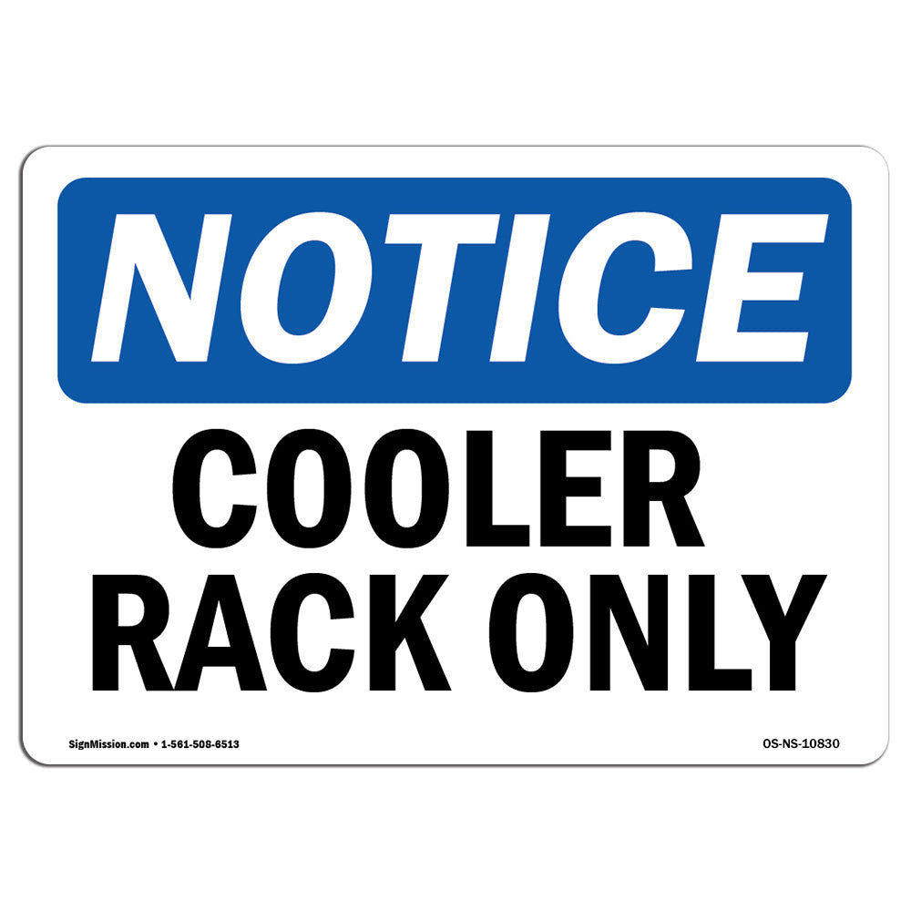 SignMission OSHA Notice - Cooling Rack Only Sign | Heavy Duty Sign Or ...