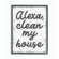 Ebern Designs " Alexa Clean My House Funny Family Home Neutral Grey ...