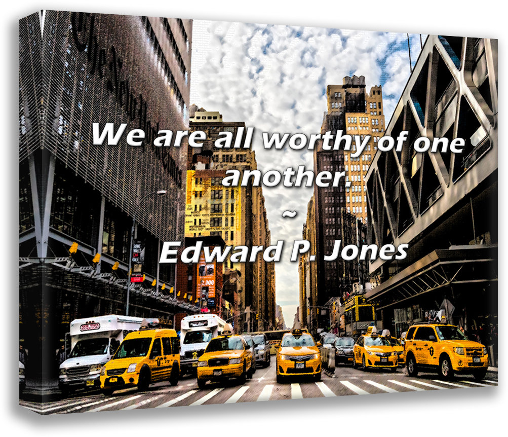 Latitude Run® Artsy Quote "We are all worthy of one another." By Edward ...
