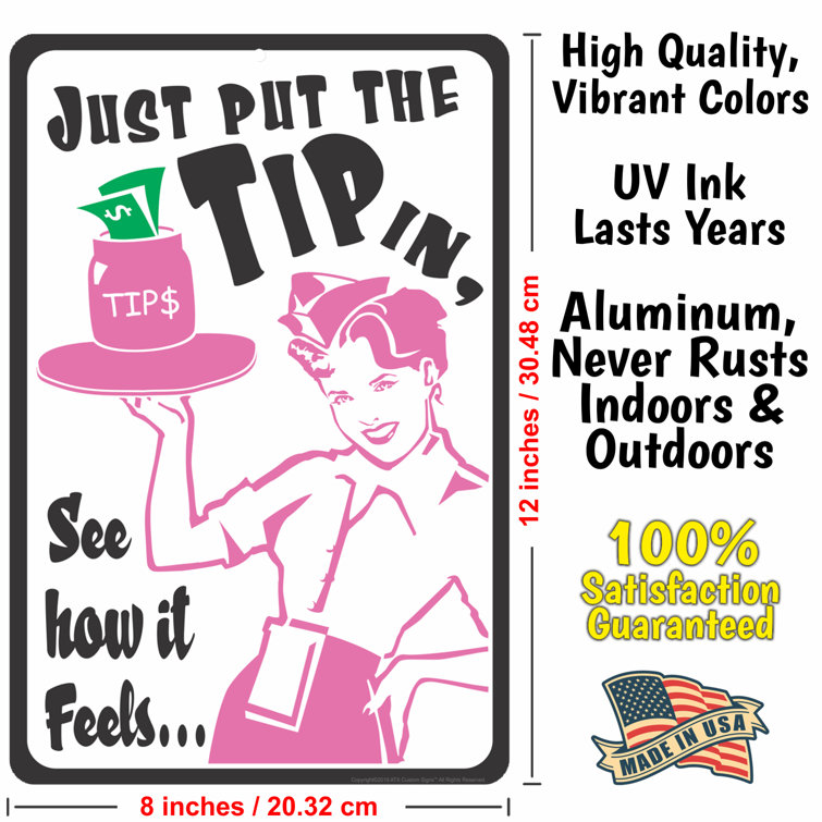 ATX CUSTOM SIGNS Tipping Sign Or Tip Jar Sign, Just Put The Tip In, See ...