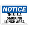 SignMission Osha Notice This Is A Smoking Lunch Area Sign | Wayfair