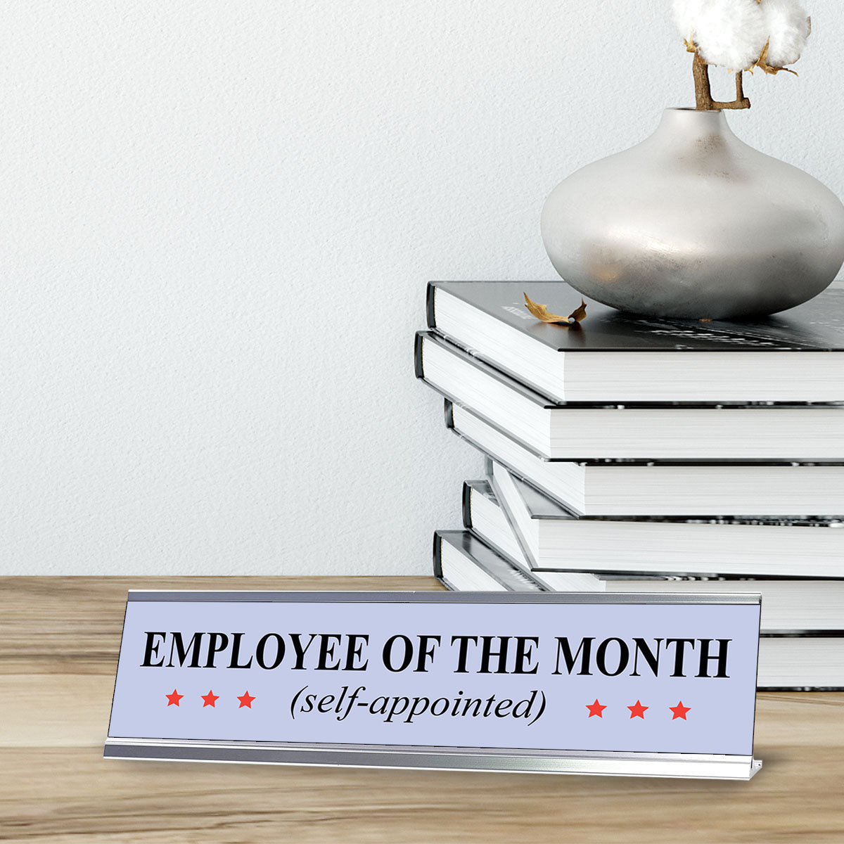 Signs ByLITA Self-Appointed Employee of the Month Desk Sign | Wayfair