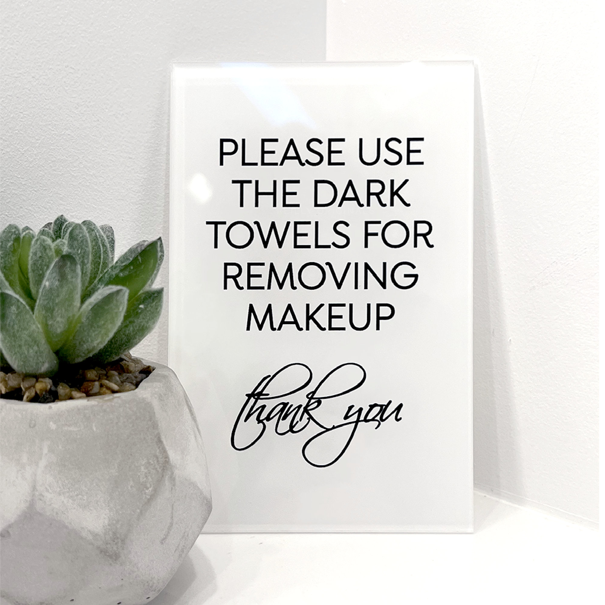 Reilly Originals Please Use Dark Towels To Remove Makeup Sign & Reviews ...