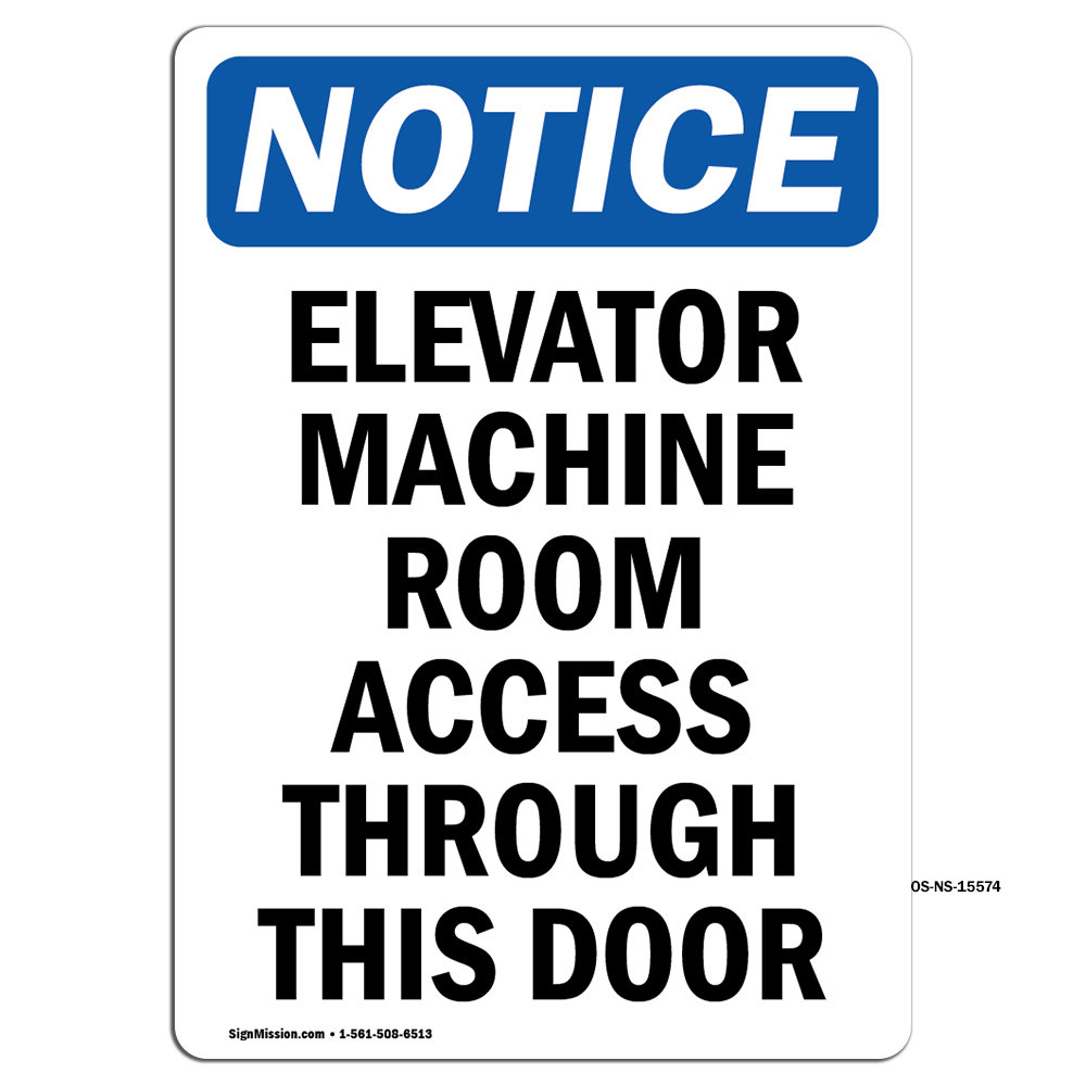 SignMission NOTICE Elevator Machine Room Access Plastic Sign 10" X 7 ...