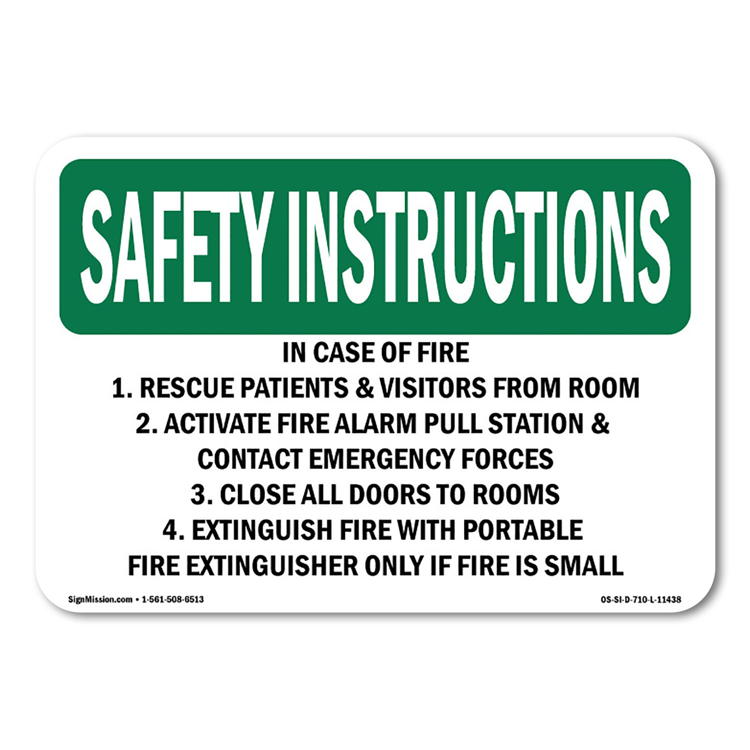 SignMission OSHA SAFETY INSTRUCTIONS Sign - In Case Of Fire 1. Rescue ...