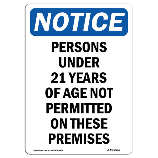 SignMission OSHA Notice - Persons Under 21 Years Of Age Sign | Heavy ...