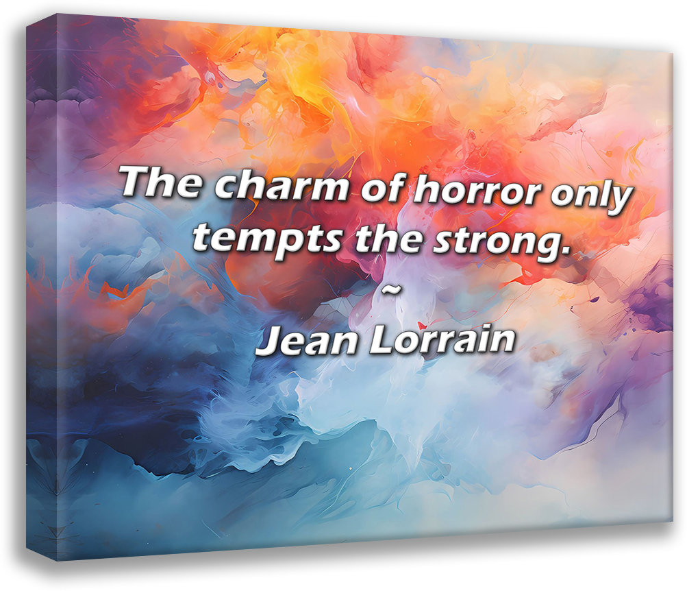 Dakota Fields Artsy Quote "The charm of horror only tempts the strong ...