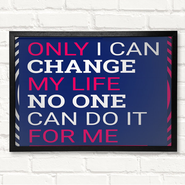 Latitude Run Only I Can Change - Closed Corner Frame Print on Wood ...