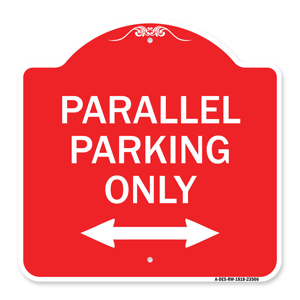 Signmission Designer Series Sign - Parallel Parking Only With ...