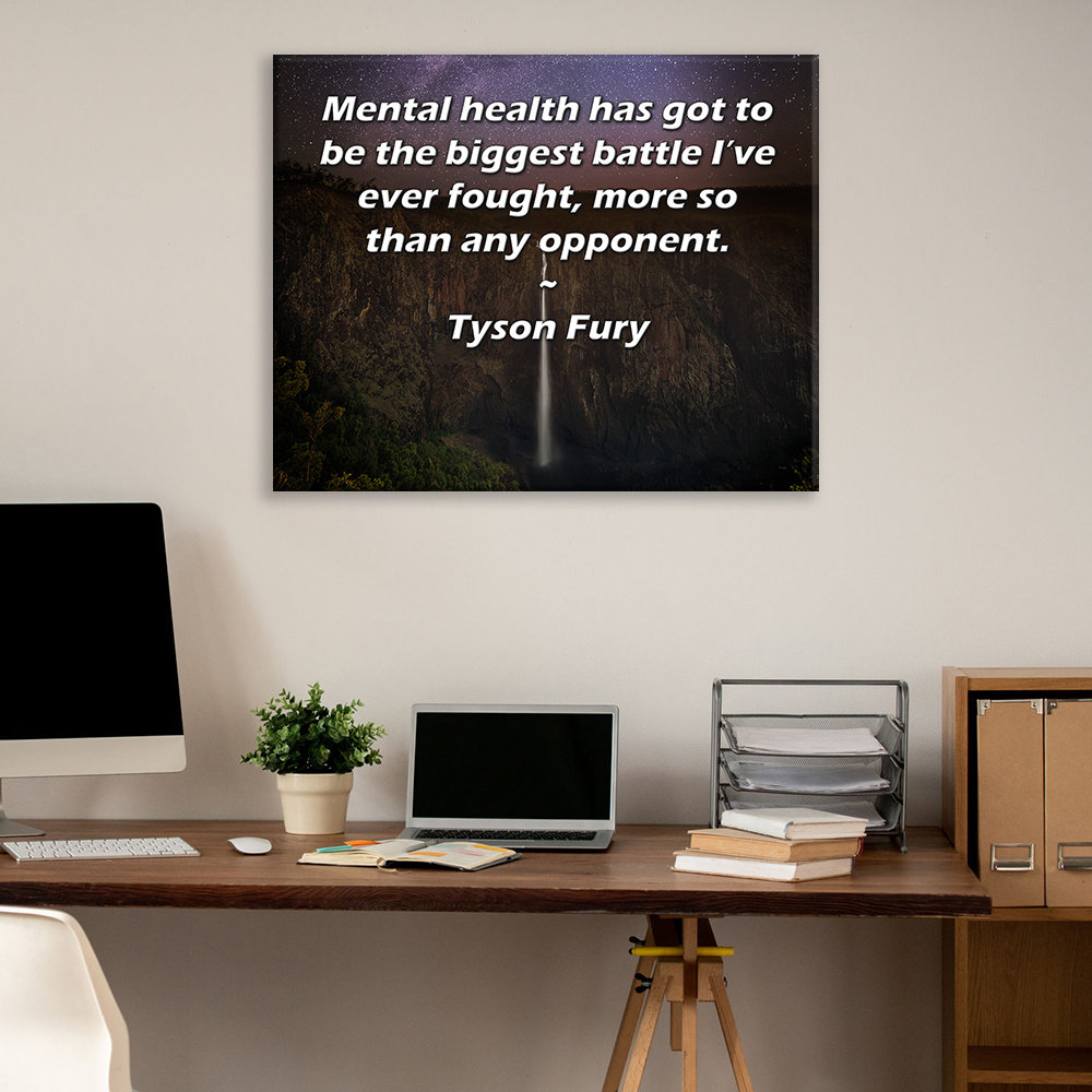 Astoria Grand ArtsyQuotes Gallery Wrapped Canvas By Tyson Fury: "Mental ...