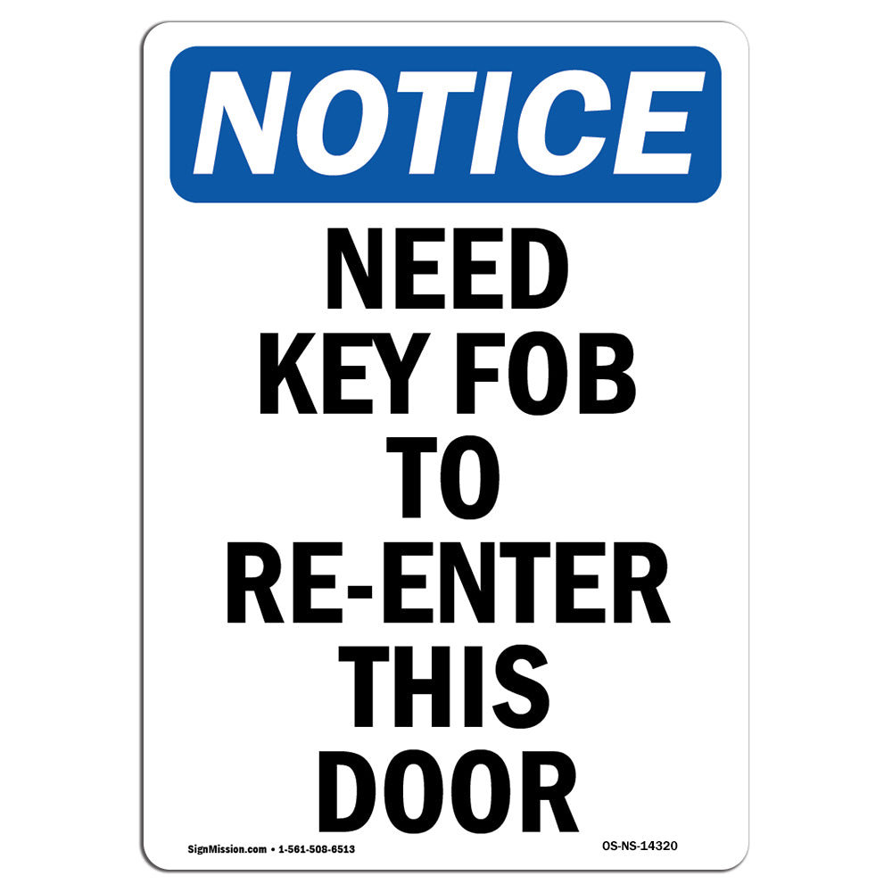 SignMission Need Key Fob to Re-Enter This Door Sign | Wayfair