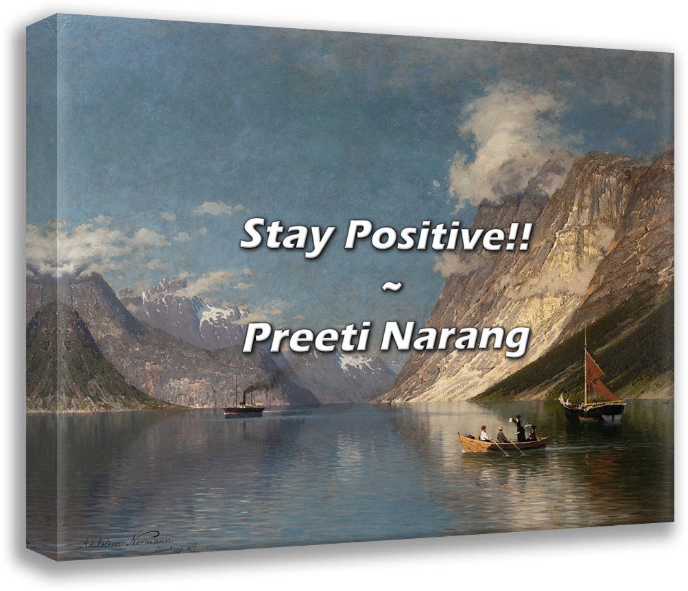 Astoria Grand Artsy Quote "Stay Positive!!" By Preeti Narang Gallery ...