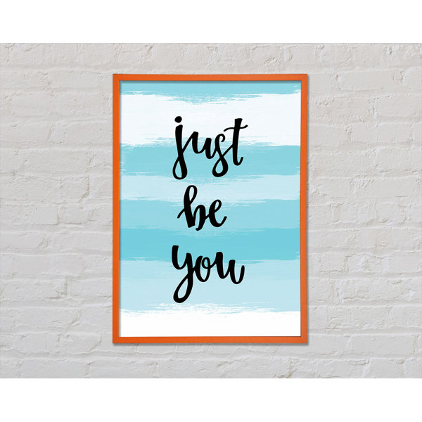 Happy Larry Just Be You - Print | Wayfair.co.uk