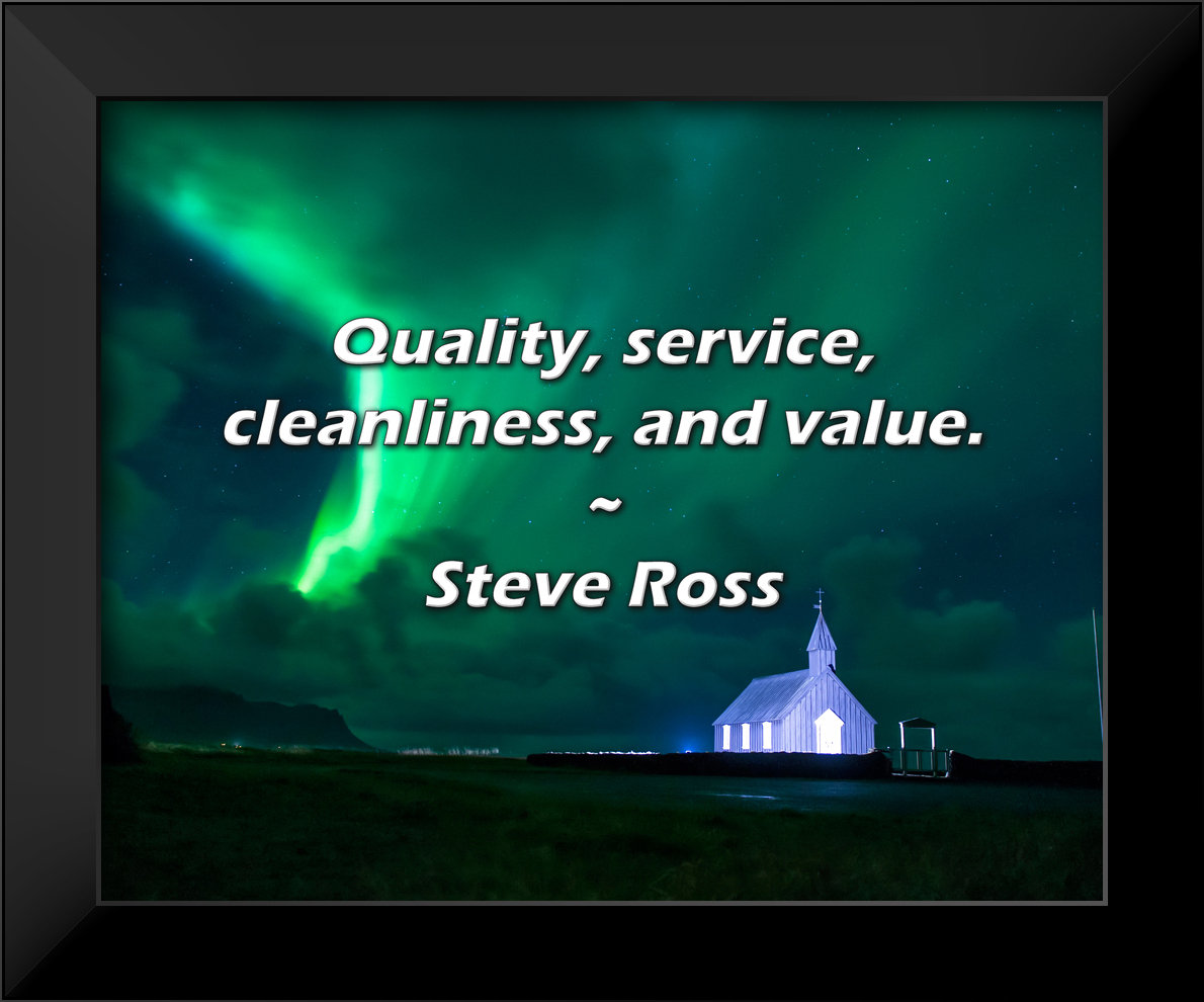 Trinx Steve Ross Quote: Quality, service, cleanliness, and value. | Wayfair